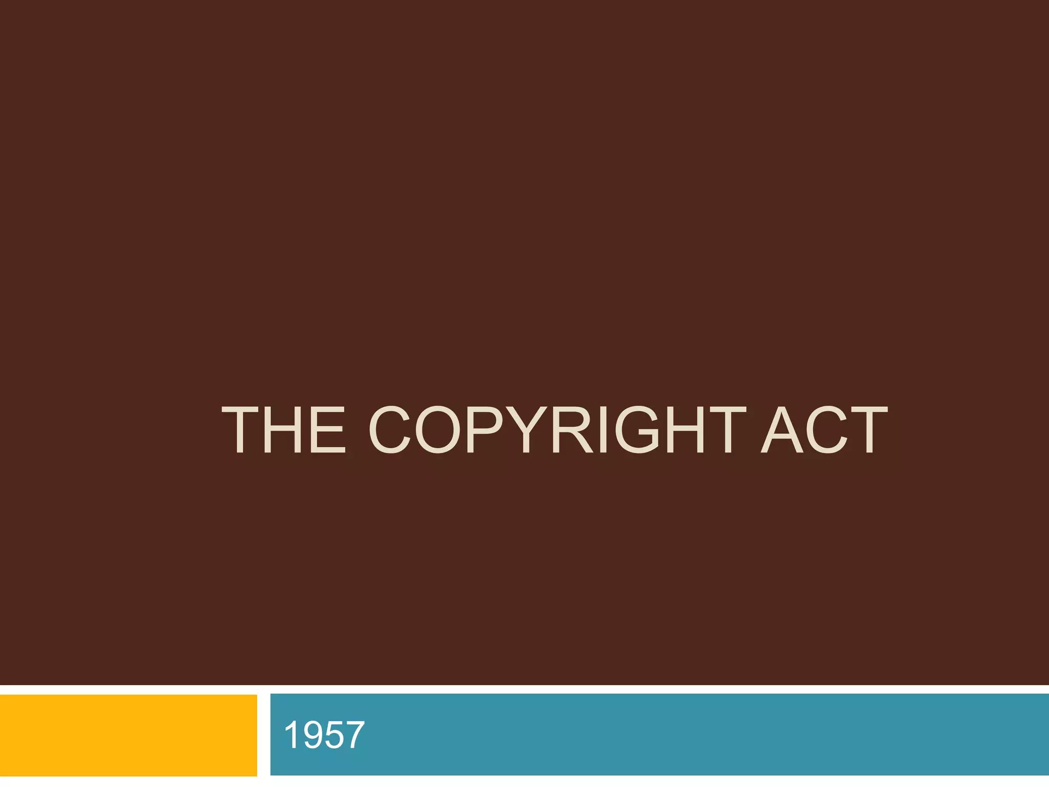 Copyright act 1957 | PPTX