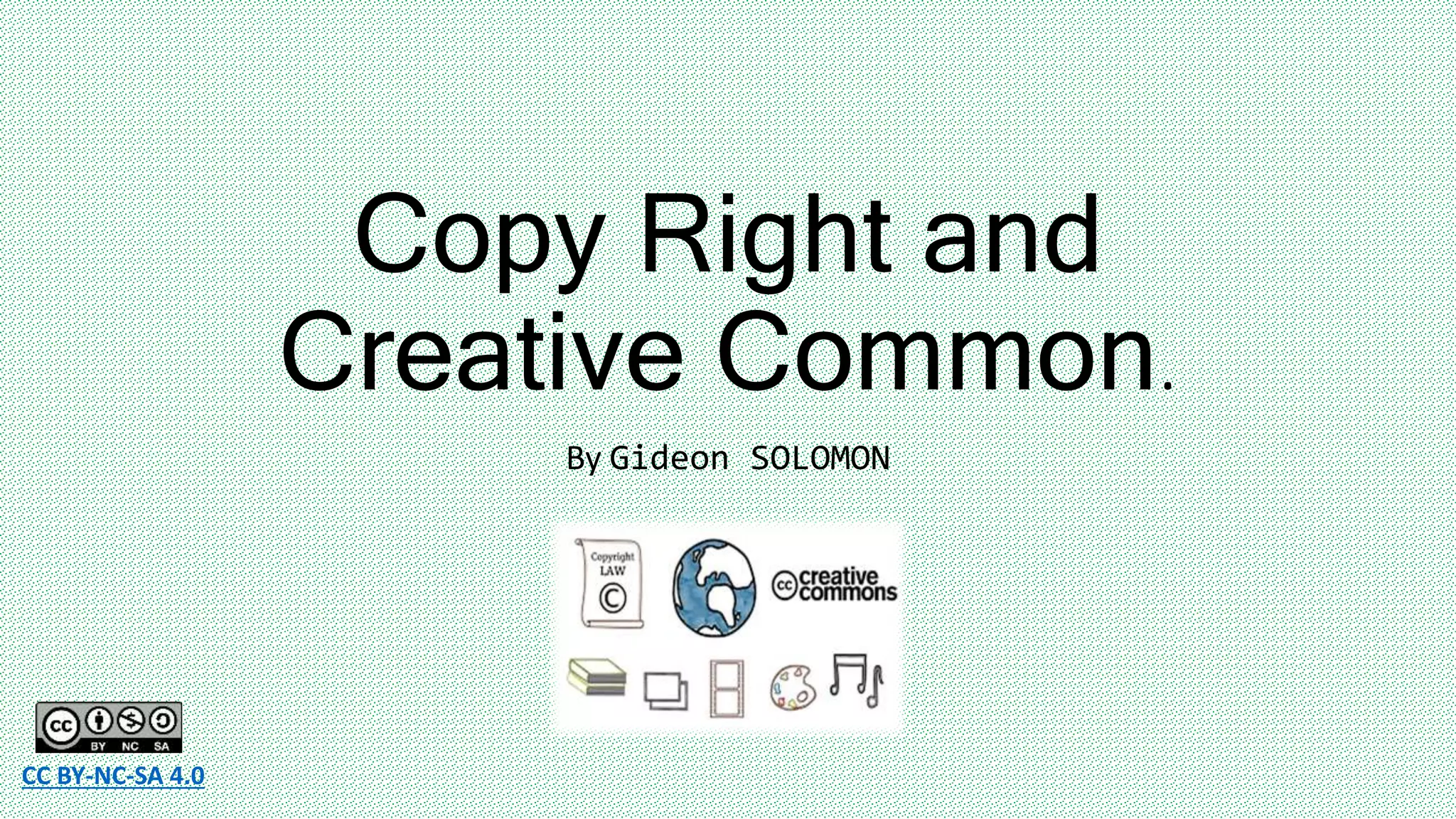 Copy right and creative common | PPT