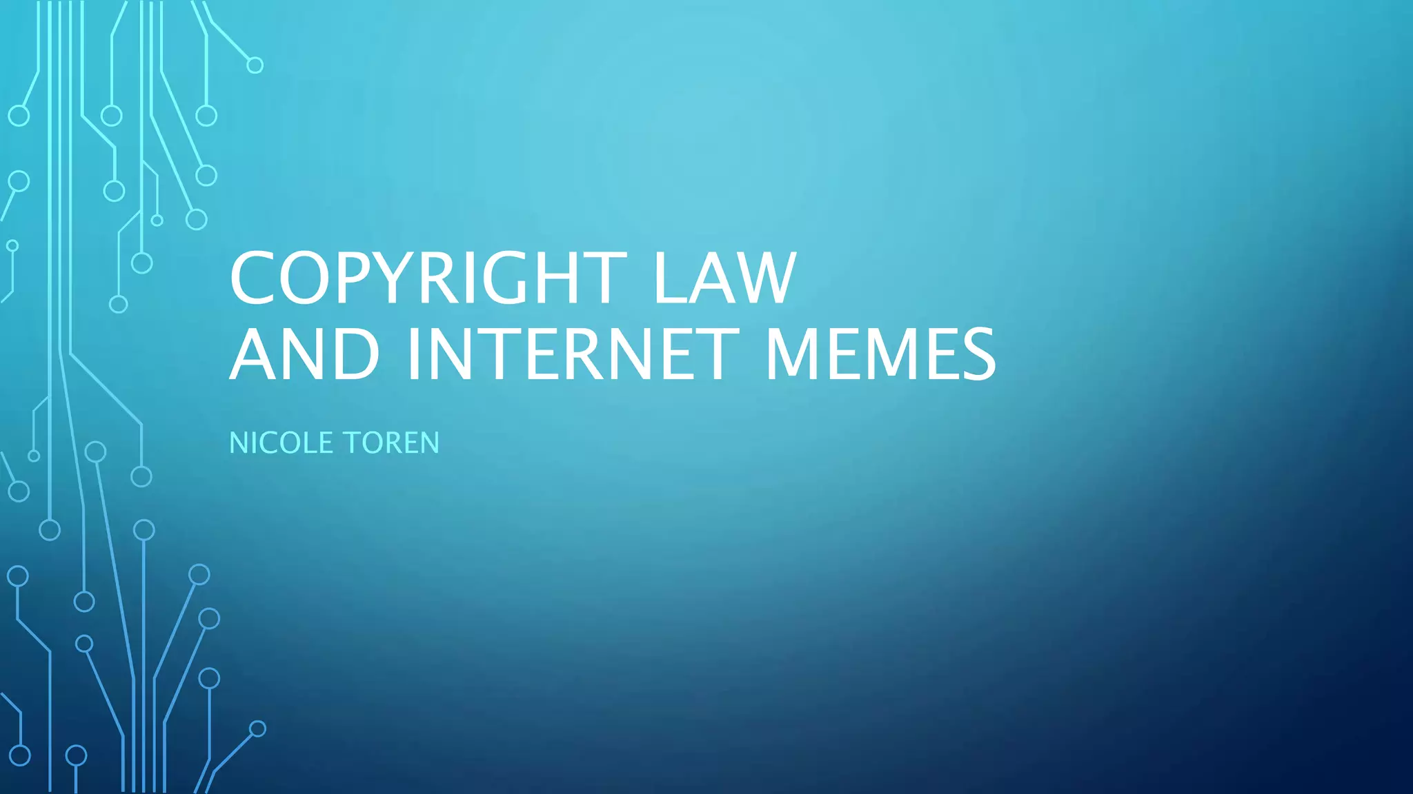 Copyright Law and Internet Memes | PPT