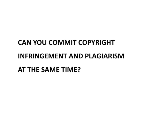 Copyright and plagiarism | PPTX | Law