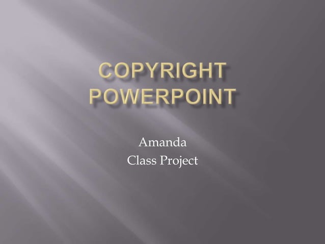 Copyright power point | PPTX | Law