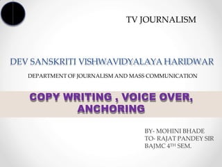 Copy Writing, VO, Anchoring TV Journalism .pptx