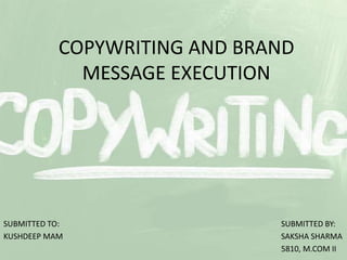 Copywritting and brand message execution | PPTX