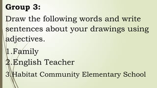 Classroom Observation Teaching in English 4_Adjectives Adjective.pptx