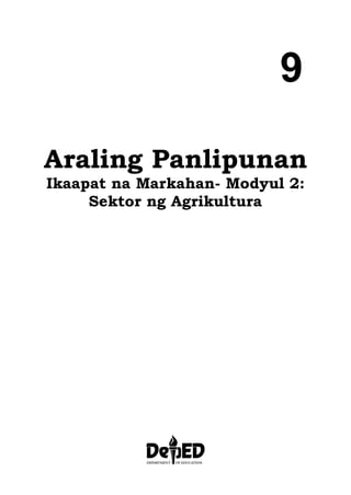 CO_Q4_AP9_Module2_Sektor ng Agrikultura.pdf