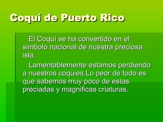 Coquies De Puerto Rico | PPT
