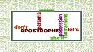 COR 7 - LESSON 2 - USES OF APOSTROPHE.pptx