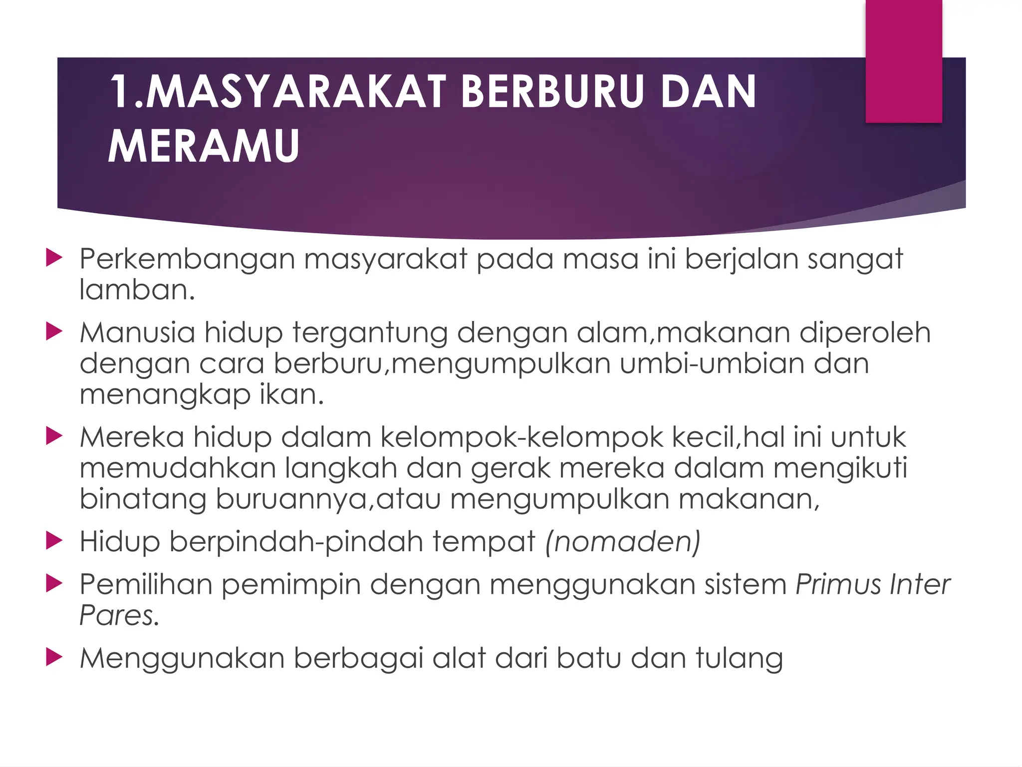 corak kehidupan masyarakat praaksara di indonesia | PPTX