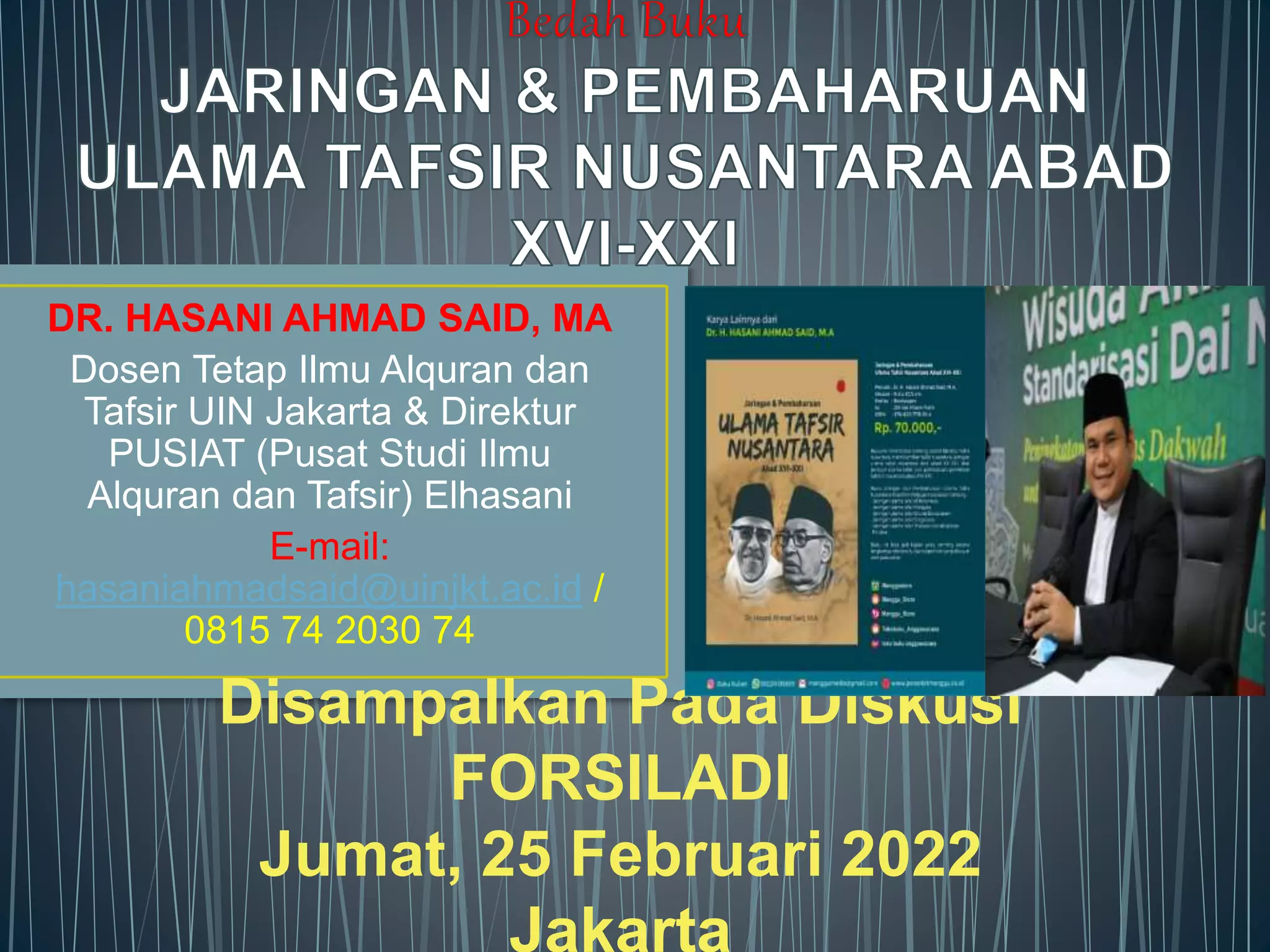 DR. Hasani Ahmad Said, M.A. - Corak dan Jaringan Ulama Tafsir Nusantara ...