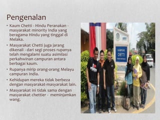 Corak kehidupan masyarakat chetti | PPTX