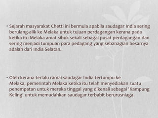 Corak kehidupan masyarakat chetti | PPTX