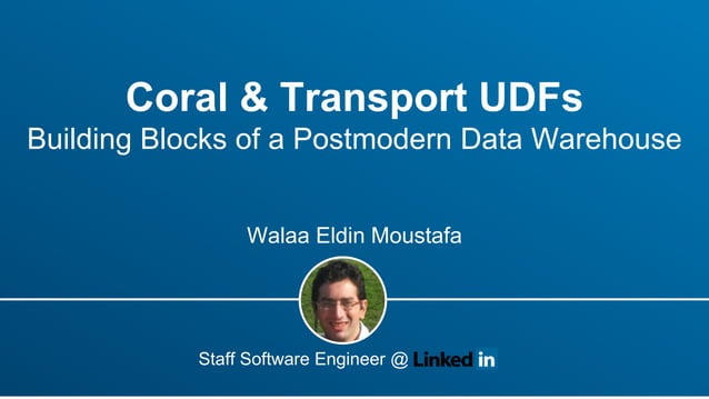 Coral & Transport UDFs: Building Blocks of a Postmodern Data Warehouse ...
