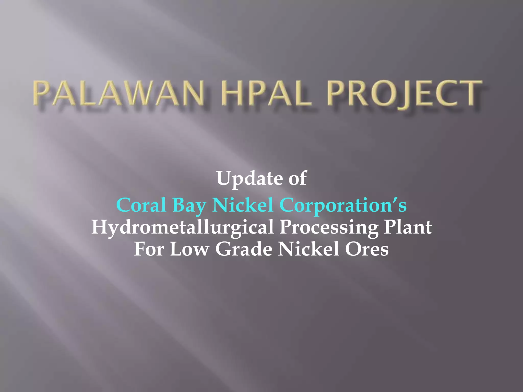 Coral Bay Update on the Palawan HPAL Project | PDF