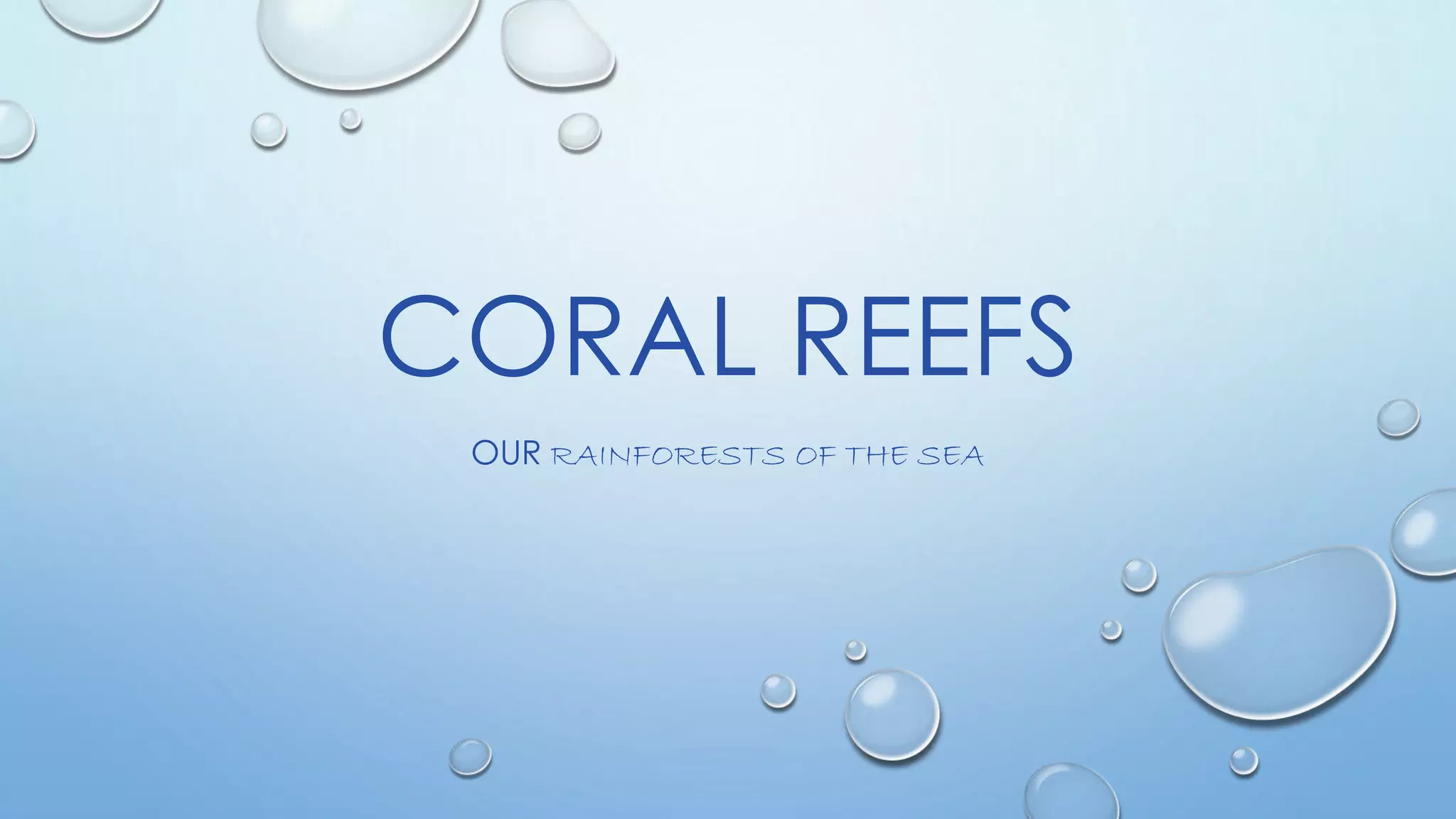 Coral reefs; an Introduction | PPTX