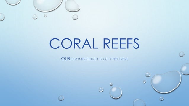 Coral reefs; an Introduction | PPT