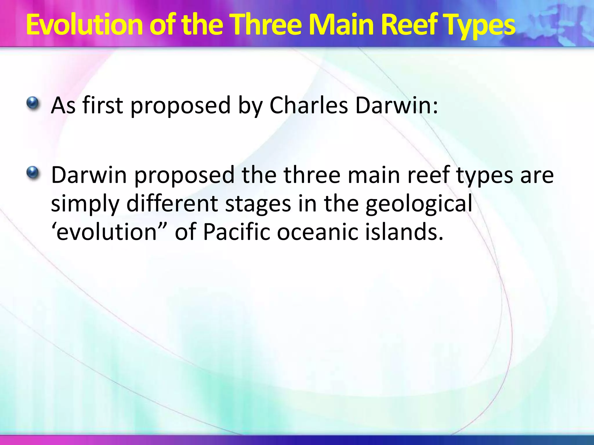 Coral reefs theory, types, formation | PPTX