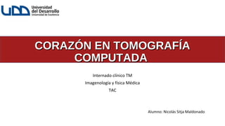 Corazón en tomografía computada | PPT