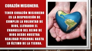 Corazón misionero # 1 iglesia callao | PPTX