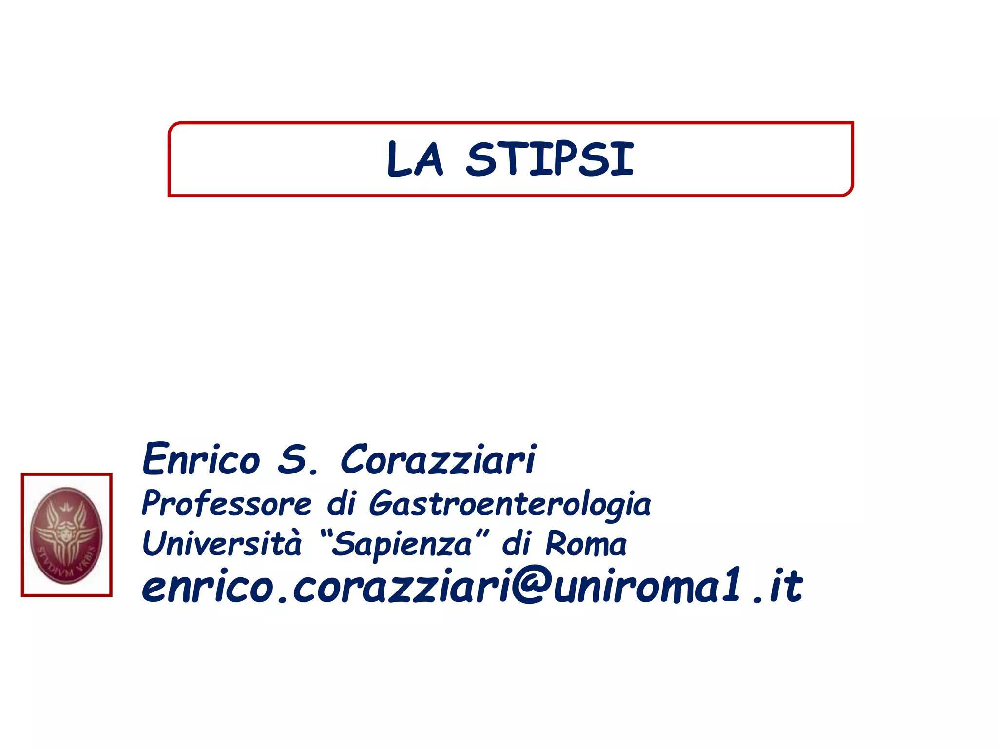 Corazziari E. La Stipsi. ASMaD 2016 | PPTX