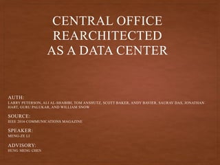 Central Office ReArchitected as a Data Center | PPT