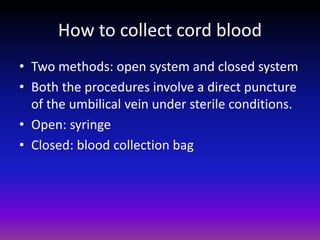 Cord blood banking stem cell banking 75 to 150 ml blood collected from ...