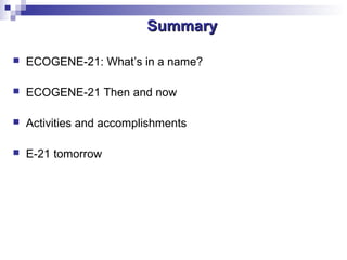 ECOGENE-21 translational research in genetics and omic sciences for application to clinical ...