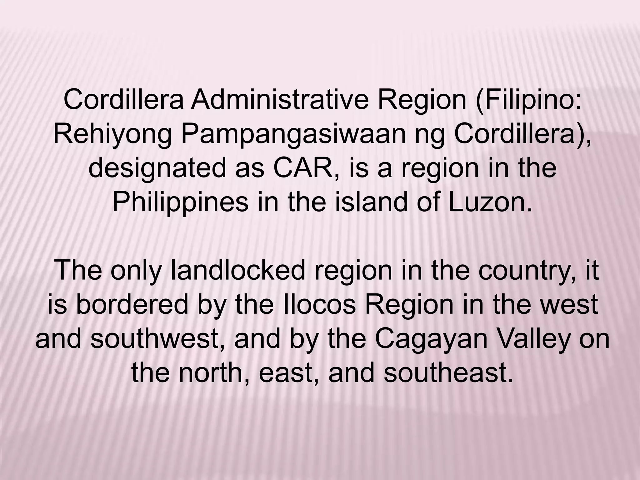(CAR)Cordillera Administrative Region | PPTX