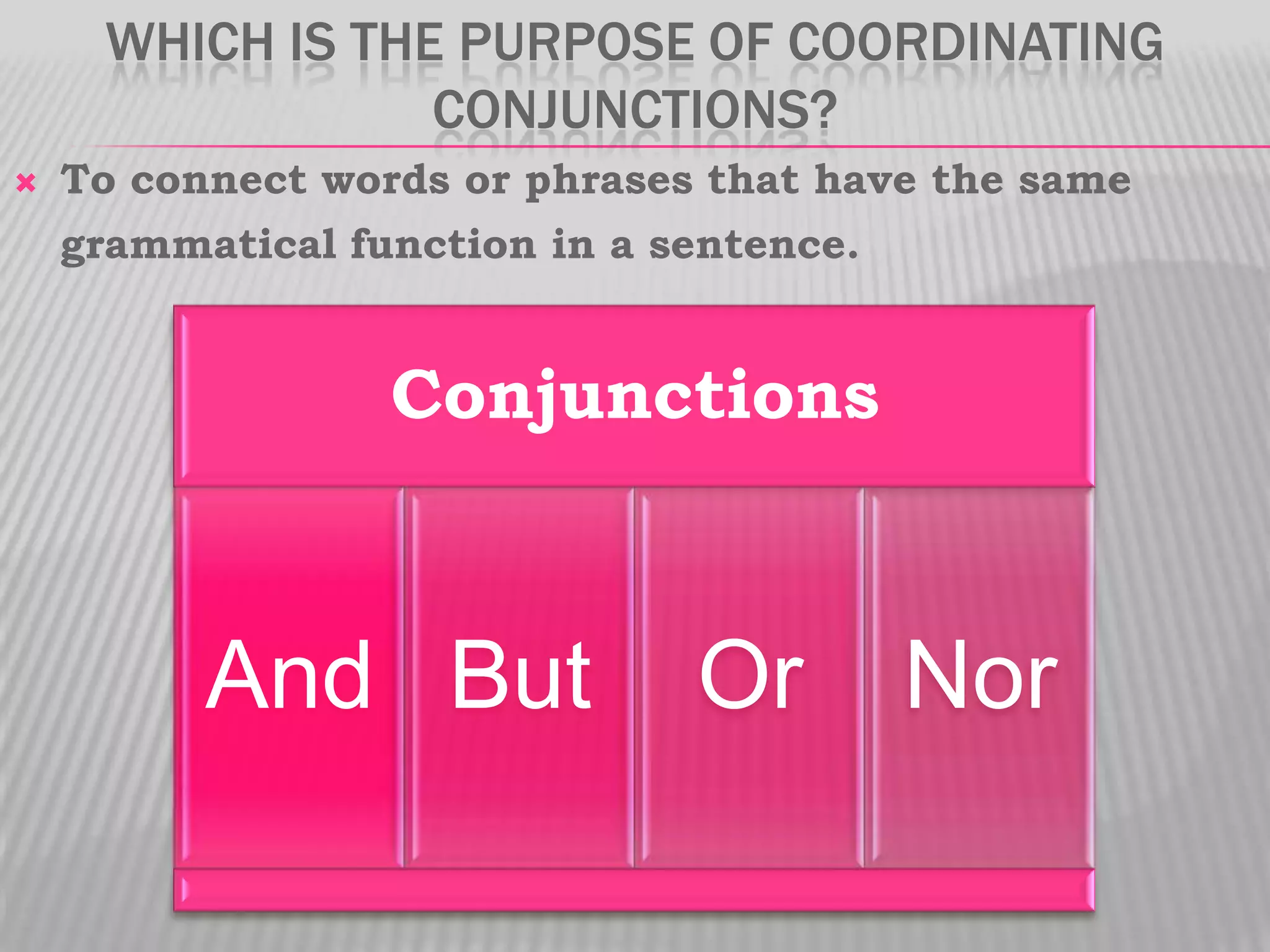 Cordinating conjunctions | PPTX