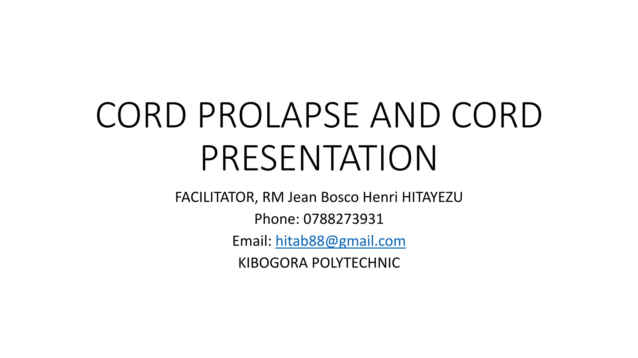 CORD PROLAPSE AND CORD PRESENTATION.pptx
