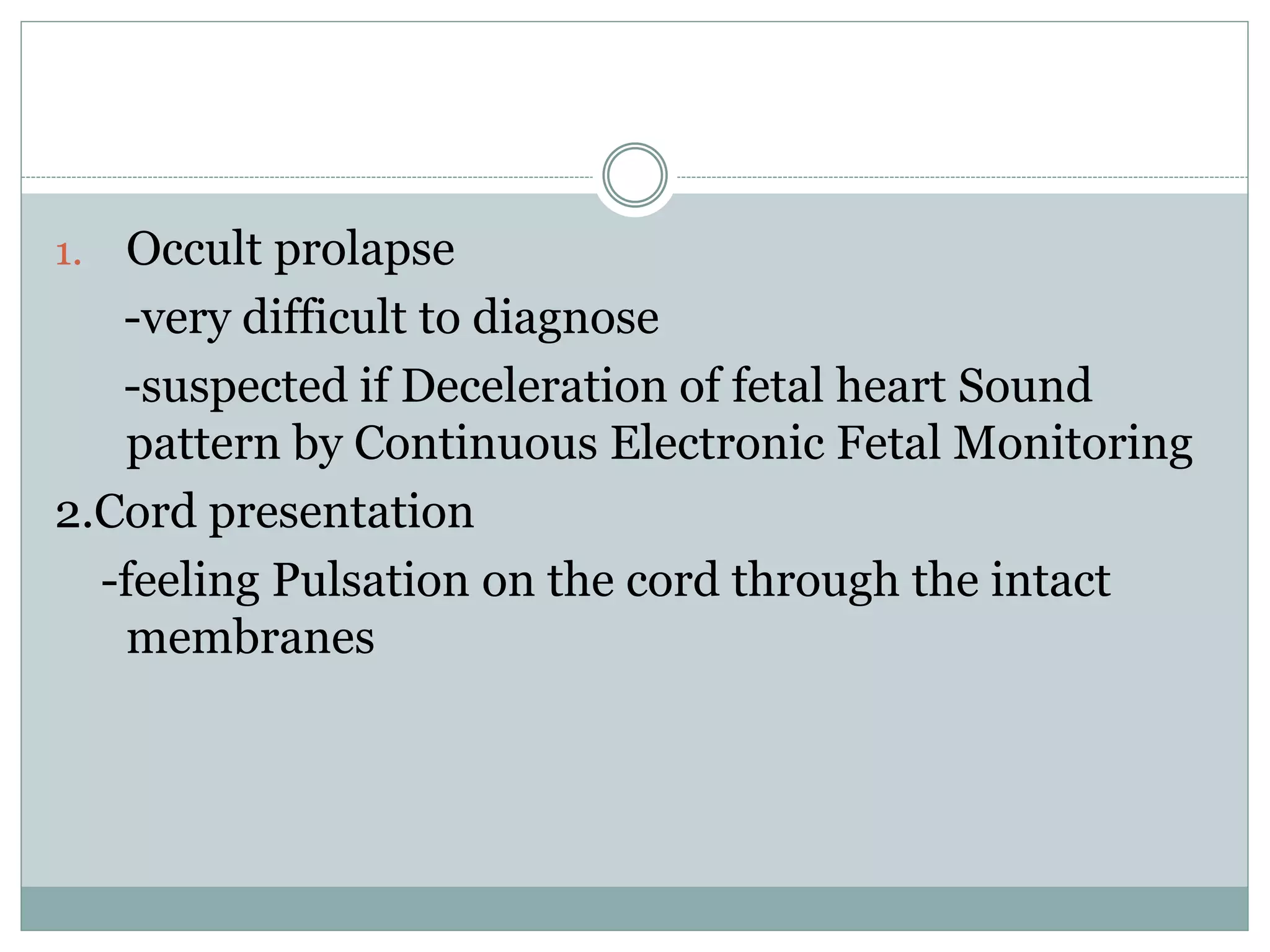 Cord prolapse & cord presentation | PPTX