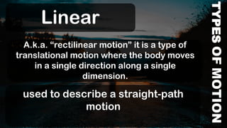 Understanding Motion: Types, Principles, and Real-Life Applications | PPTX