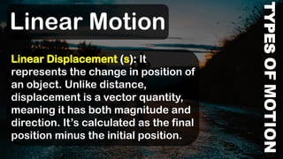 Understanding Motion: Types, Principles, and Real-Life Applications | PPTX