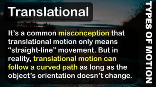 Understanding Motion: Types, Principles, and Real-Life Applications | PPTX
