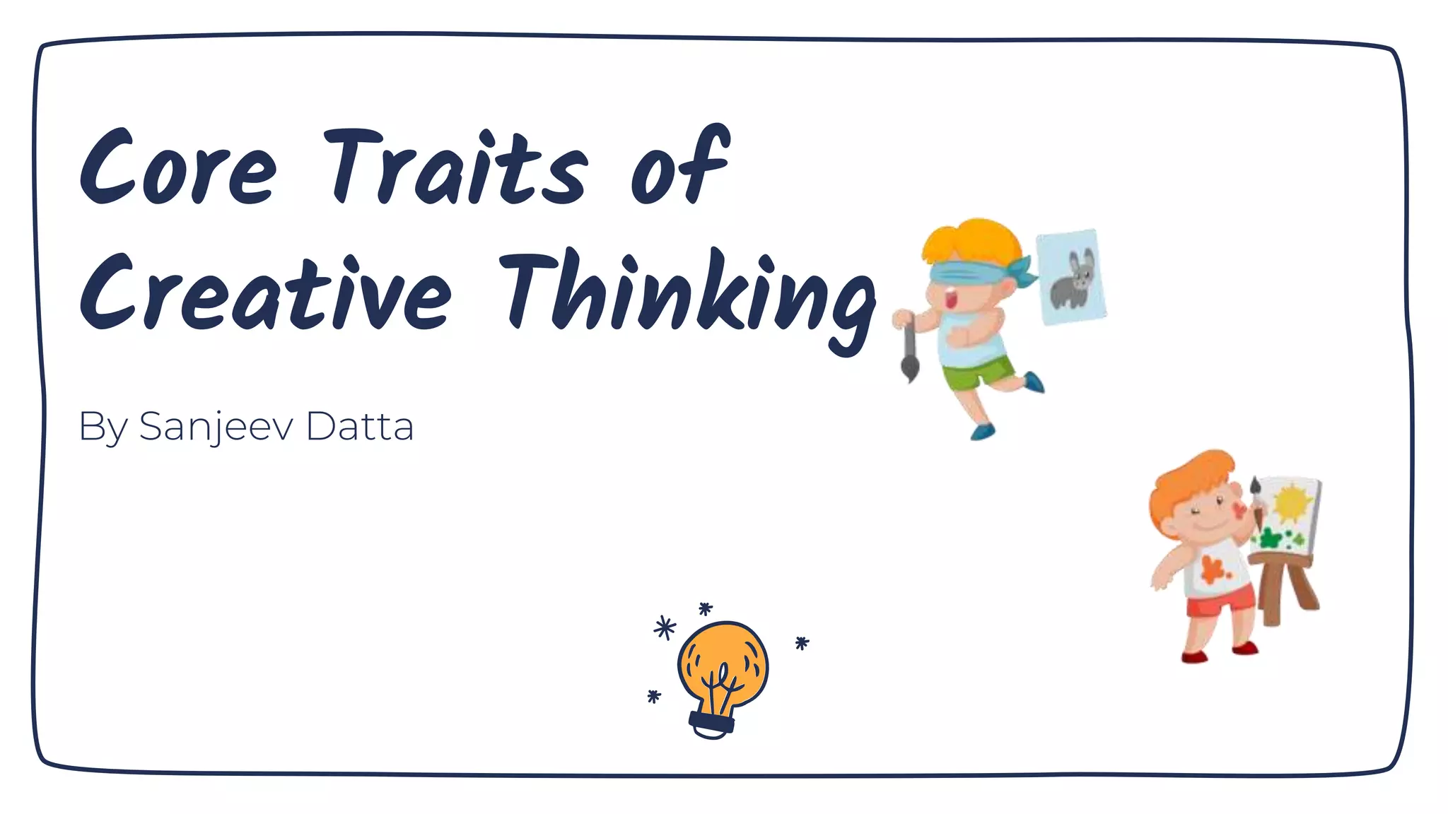 Core Traits of Creative Thinking | PPT