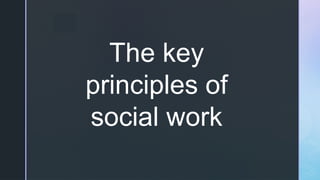 CORE-VALUES-AND-PRINCIPLE-OF-SOCIAL-WORK-DIASS-GROUP-2 (1).pptx
