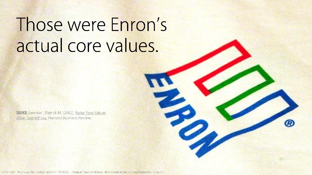 Those were Enron's actual core