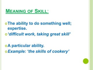 Skill and its types | PPT
