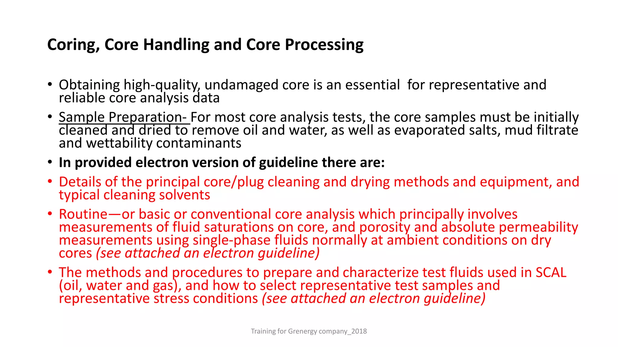 Core analysis & wellsite core acquisition, handling and transportation ...