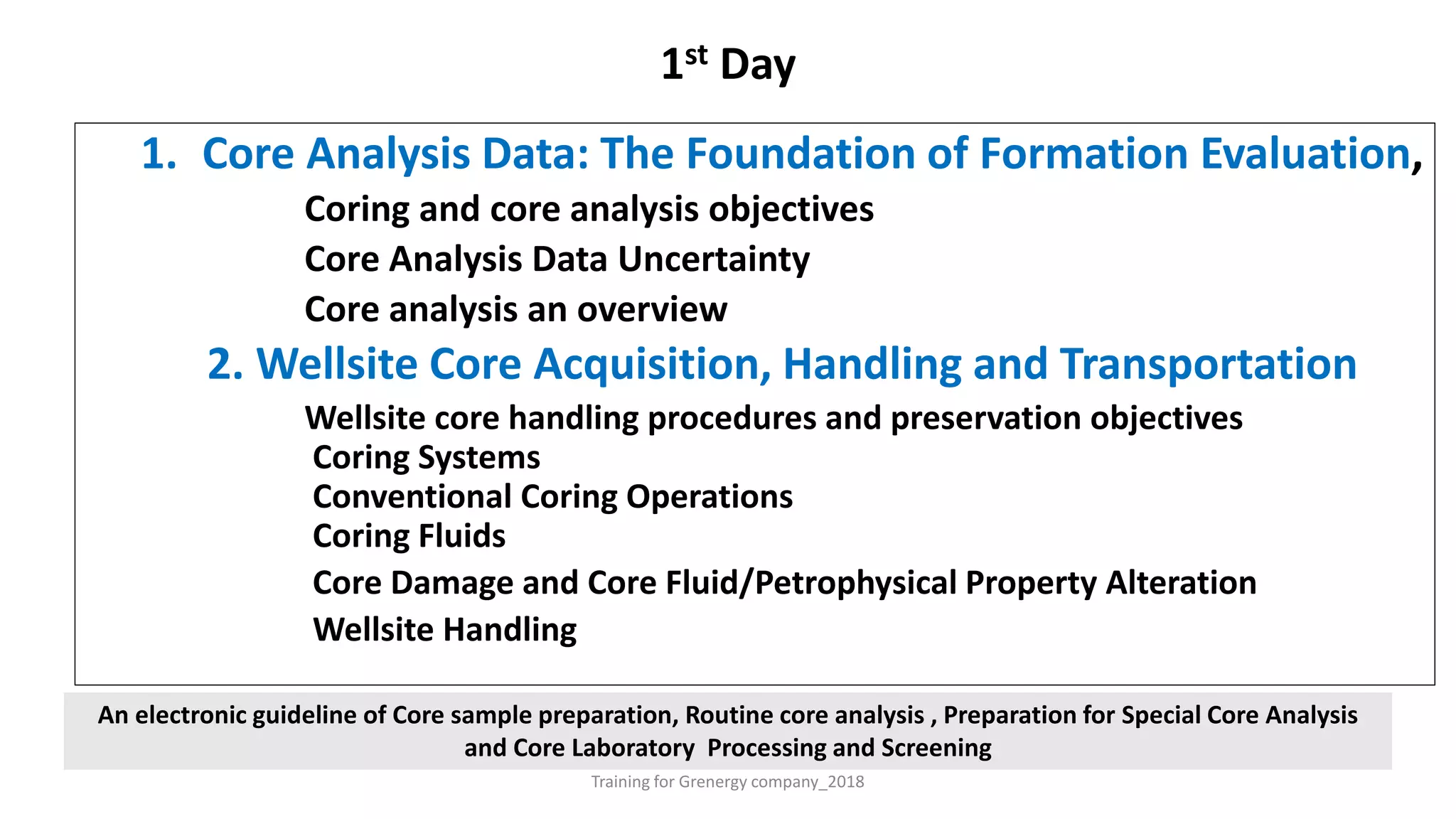 Core analysis & wellsite core acquisition, handling and transportation ...