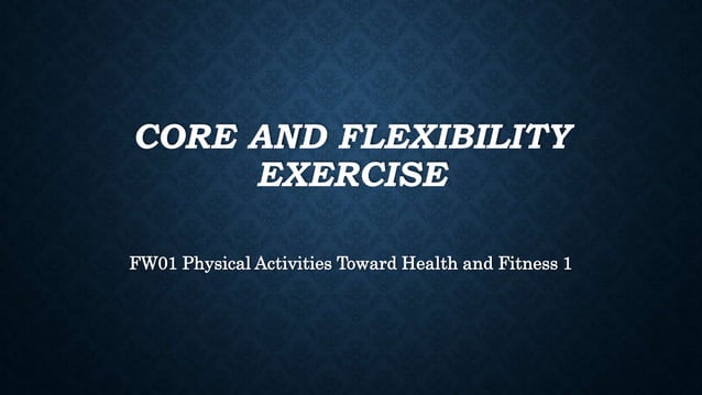 Core and Flexibility | PPTX