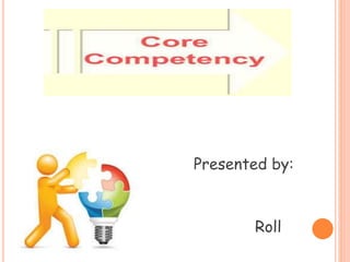 Core competency copy | PPTX