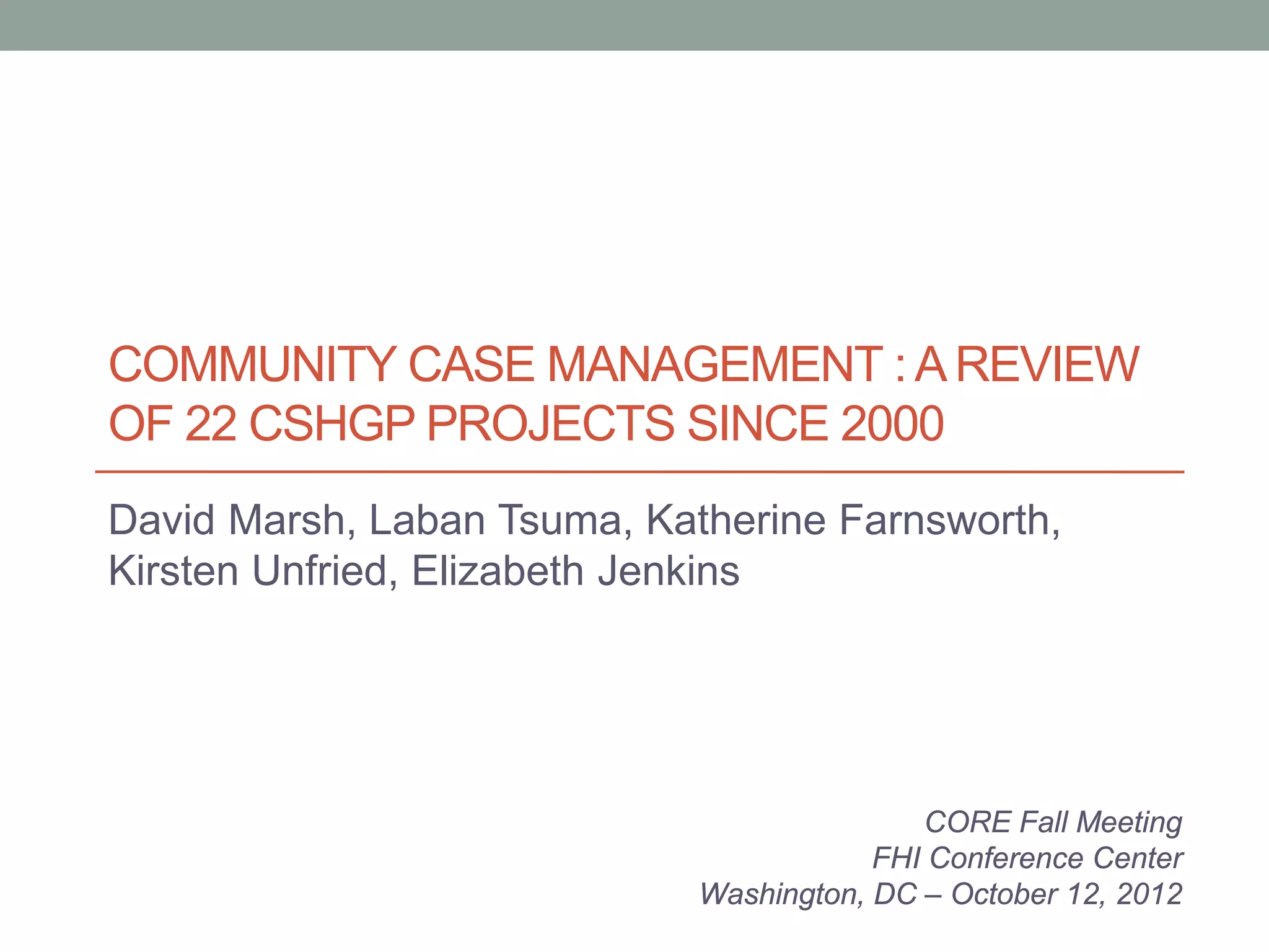 Integrated Community Case Management Program Review_Marsh_10.11.12