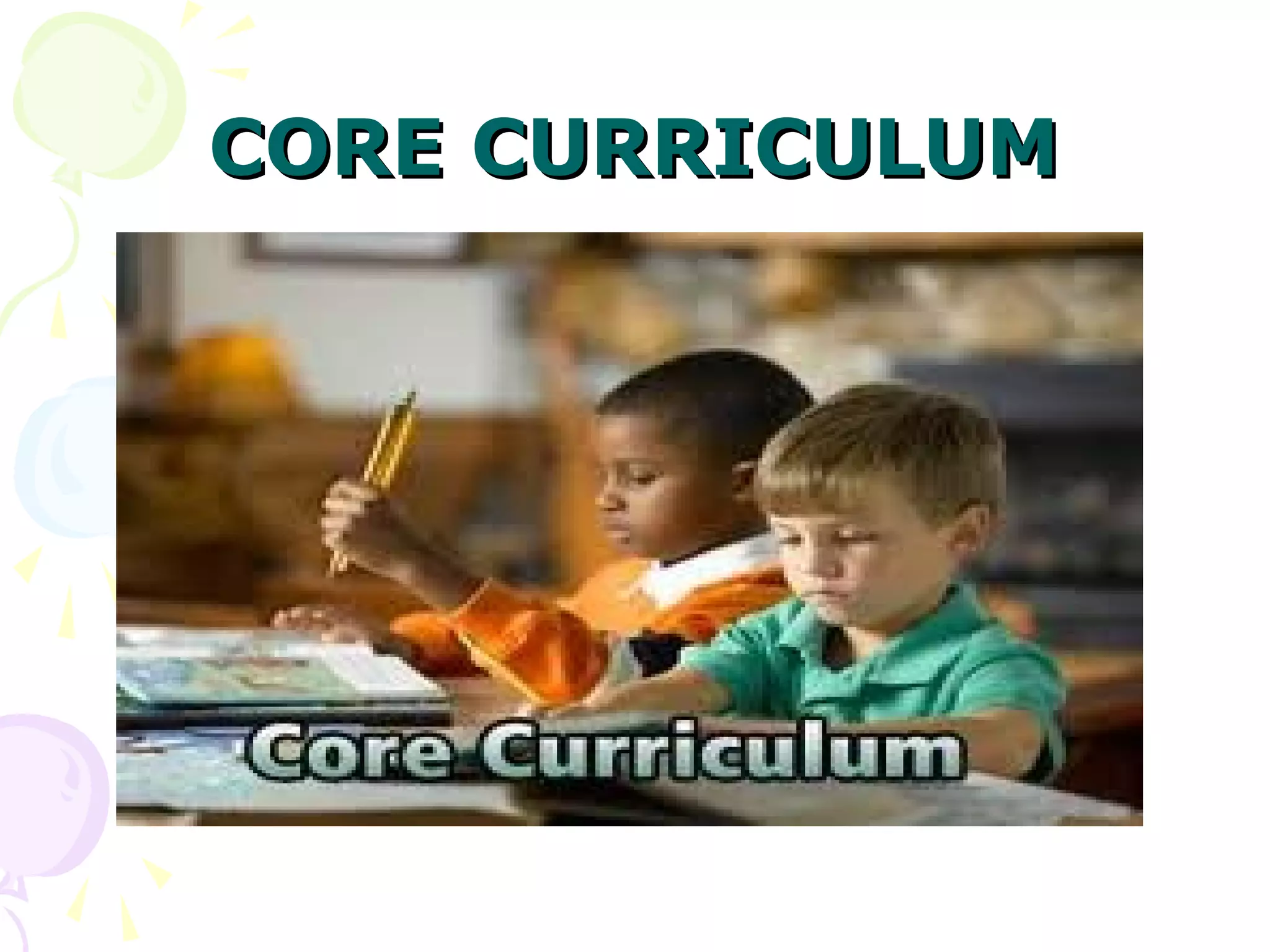 Core curriculum | PPT