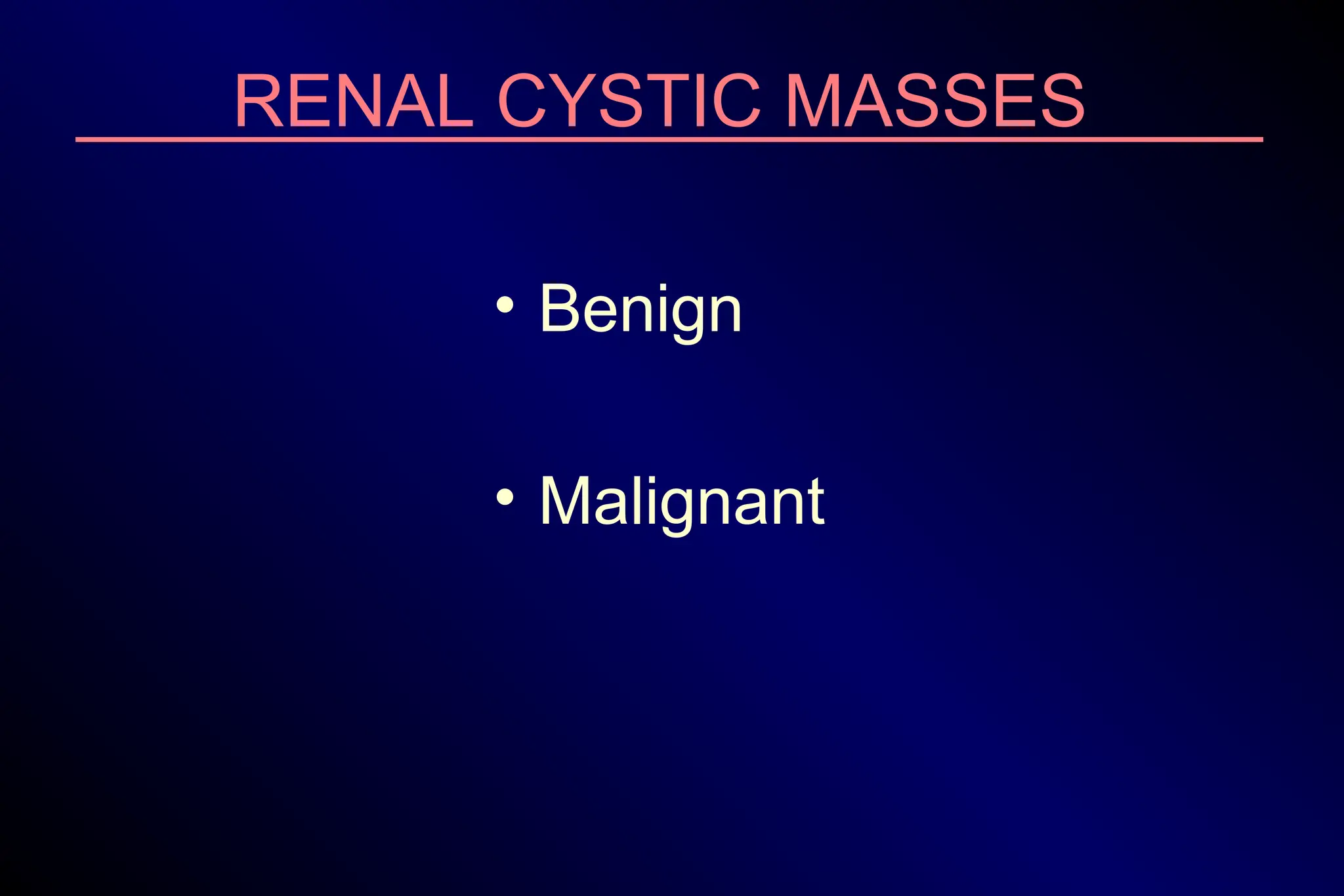 CORE CURRICULUM LECTURE 18 RENAL CYSTIC MASSES.ppt
