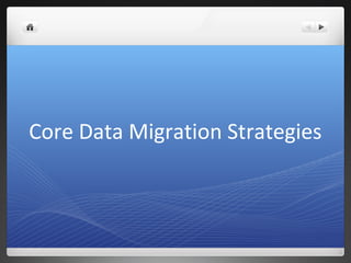 Core Data Migration | PPT