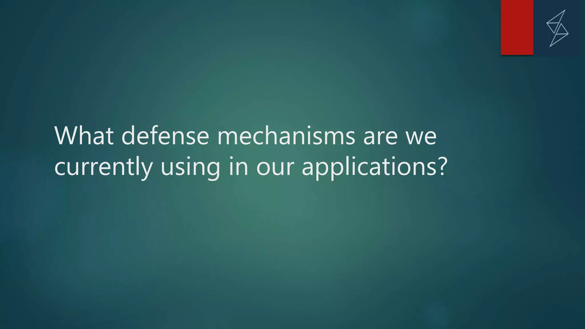 Core defense mechanisms against security attacks on web applications | PPTX