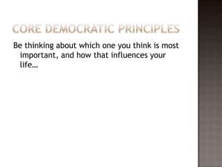 7 Core Democratic Principles - Definitions and Real World Application | PPT