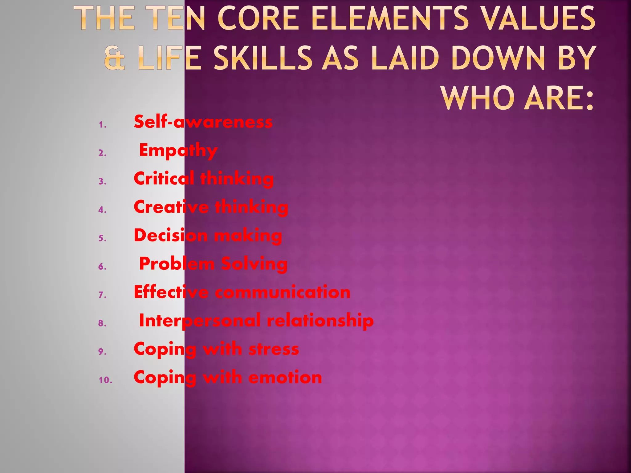 Core elements,values and life skills | PPTX
