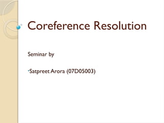 Coreference_Resolution in Natural language processing | PPT