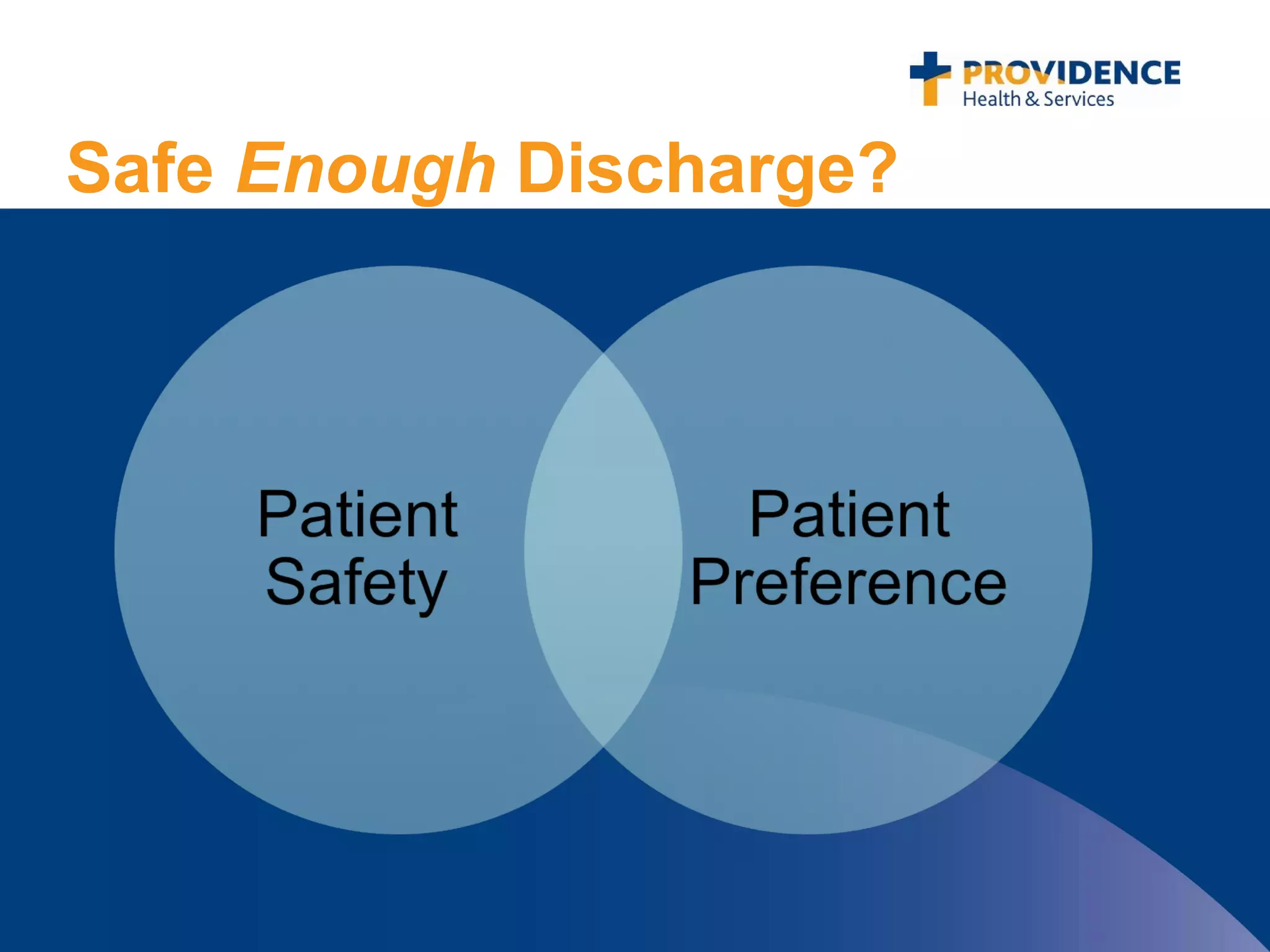 Ethics and Difficult Hospital Discharges: what is "safe enough"? | PPT